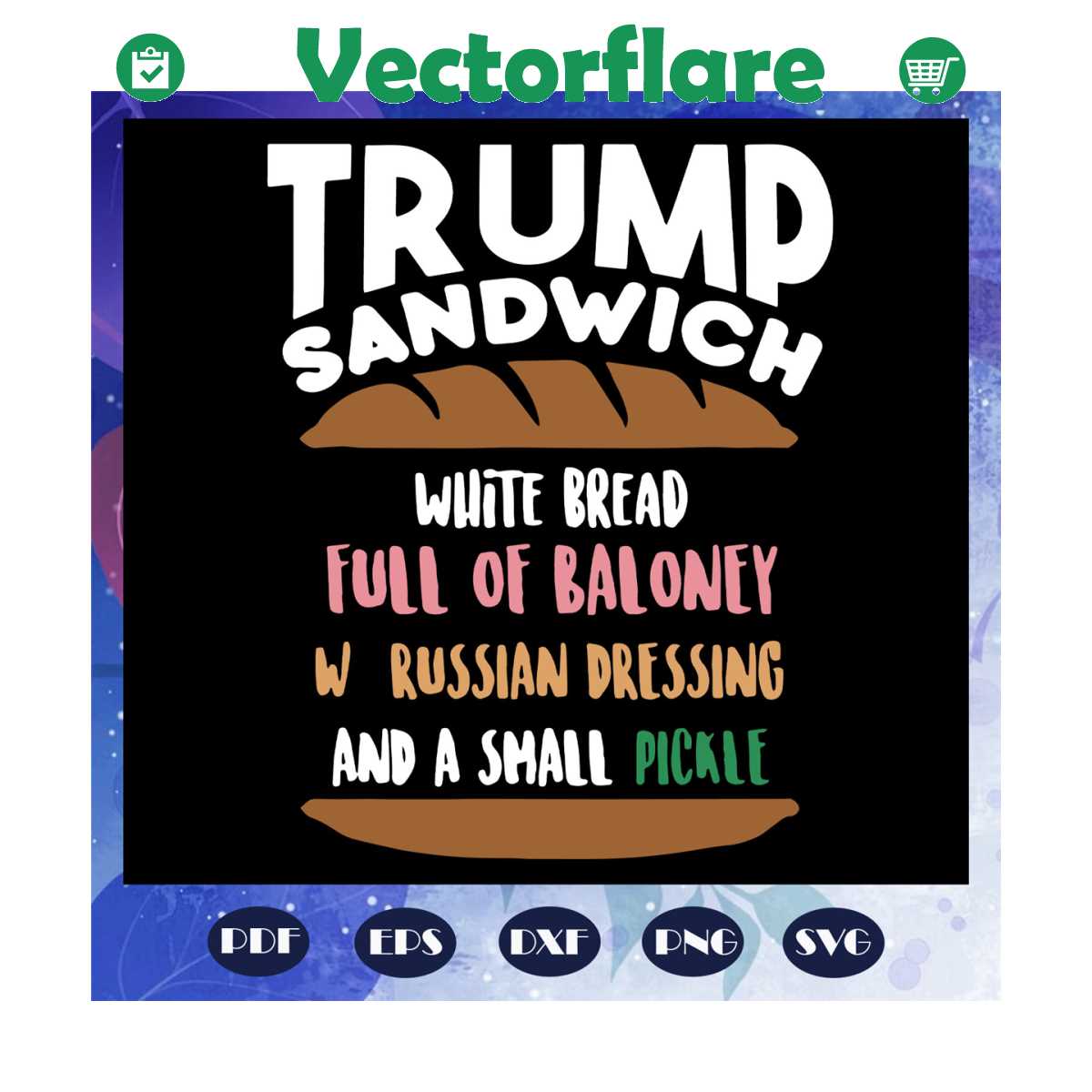 Trump Sandwich White Bread Full Of Baloney svg, Trump svg, T | Inspire ...