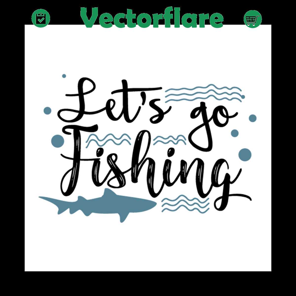 Lets go fishing SVG Files For Silhouette, Files For Cricut, | Inspire ...