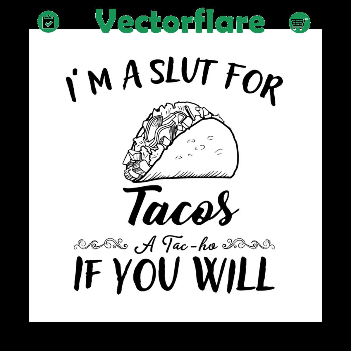 Im a slut for tacos svg,sassy taco lady svg,funny sarcastic - Inspire ...
