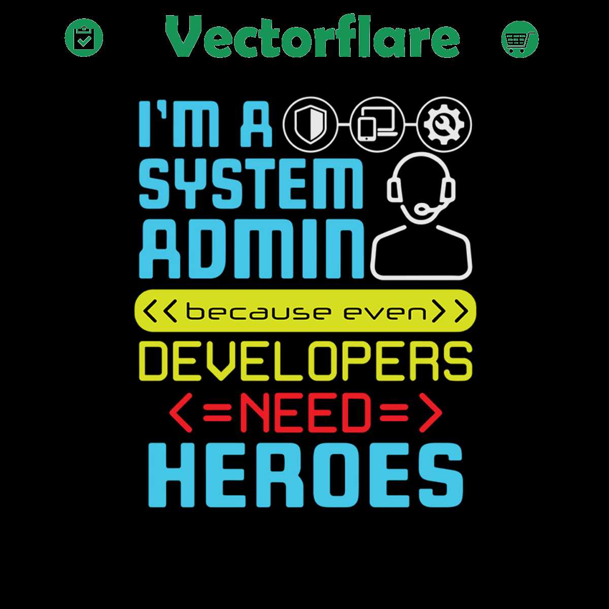 Im a system admin svg,developers svg,heroes svg,system admin | Inspire ...