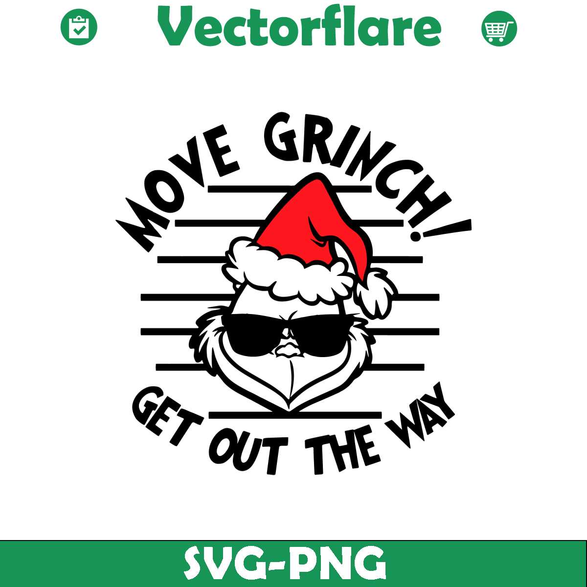 Move Grinch Get Out The Way SVG | Inspire Uplift