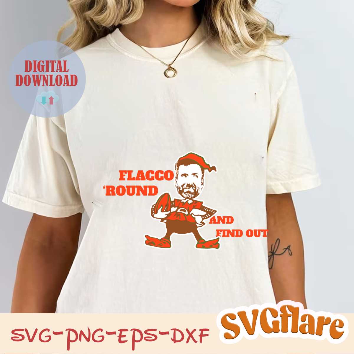 Joe Flacco Around And Find Out Svg Digital Download | Inspire Uplift