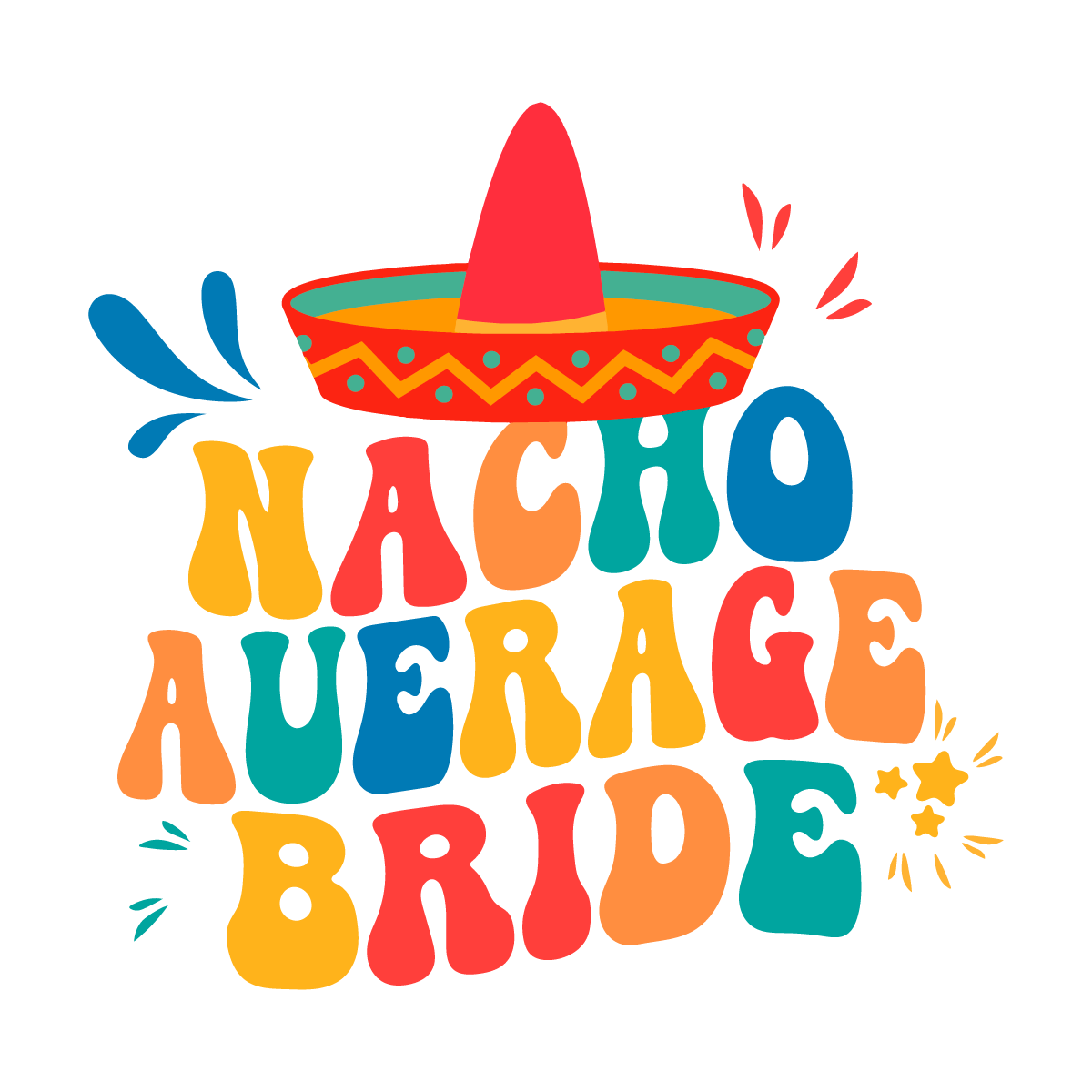 Nacho Average Bride Margarita Bachelorette Party SVG | Inspire Uplift
