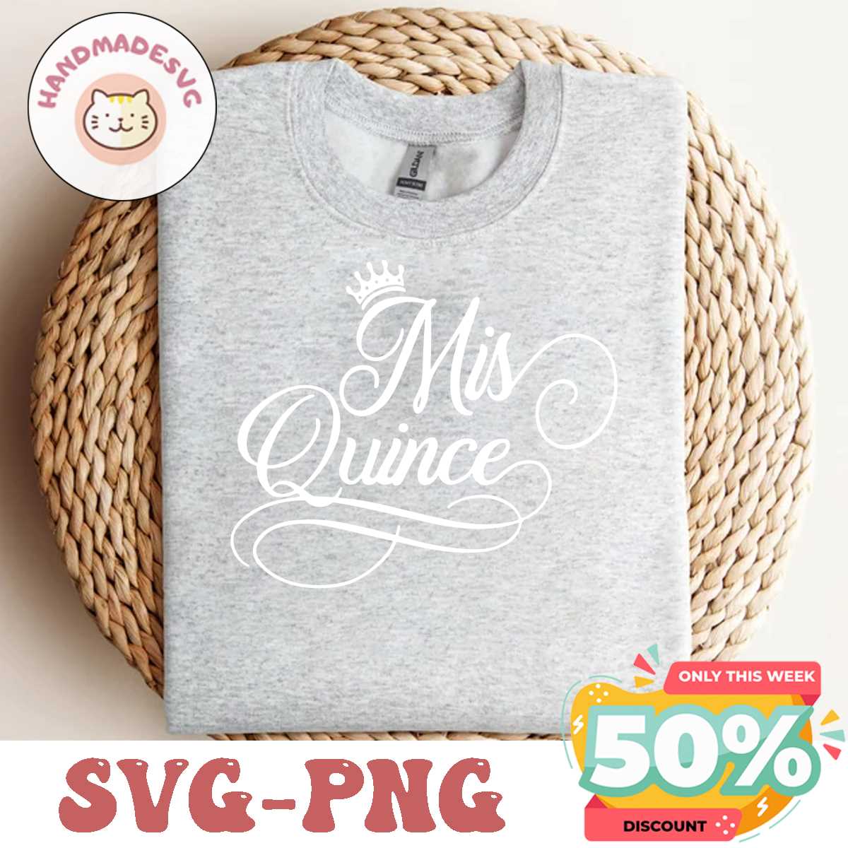 Mis Quince SVG, Mis Quince PNG, Sweatshirt SVG Files, 15th B | Inspire ...