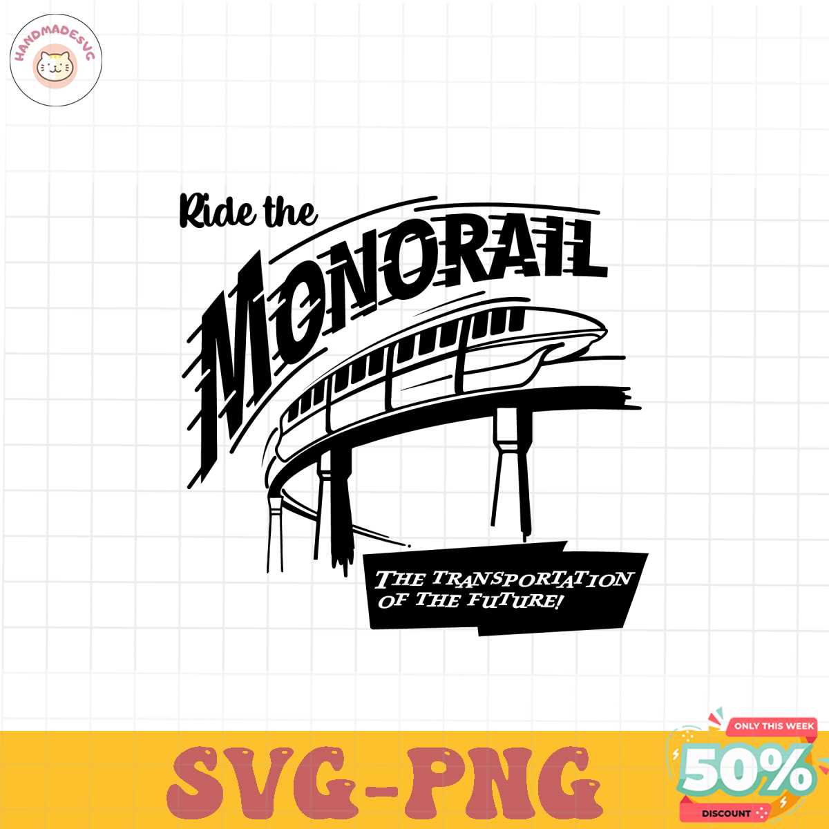 Ride the monorail SVG, easy cut file for Cricut, layered by | Inspire ...
