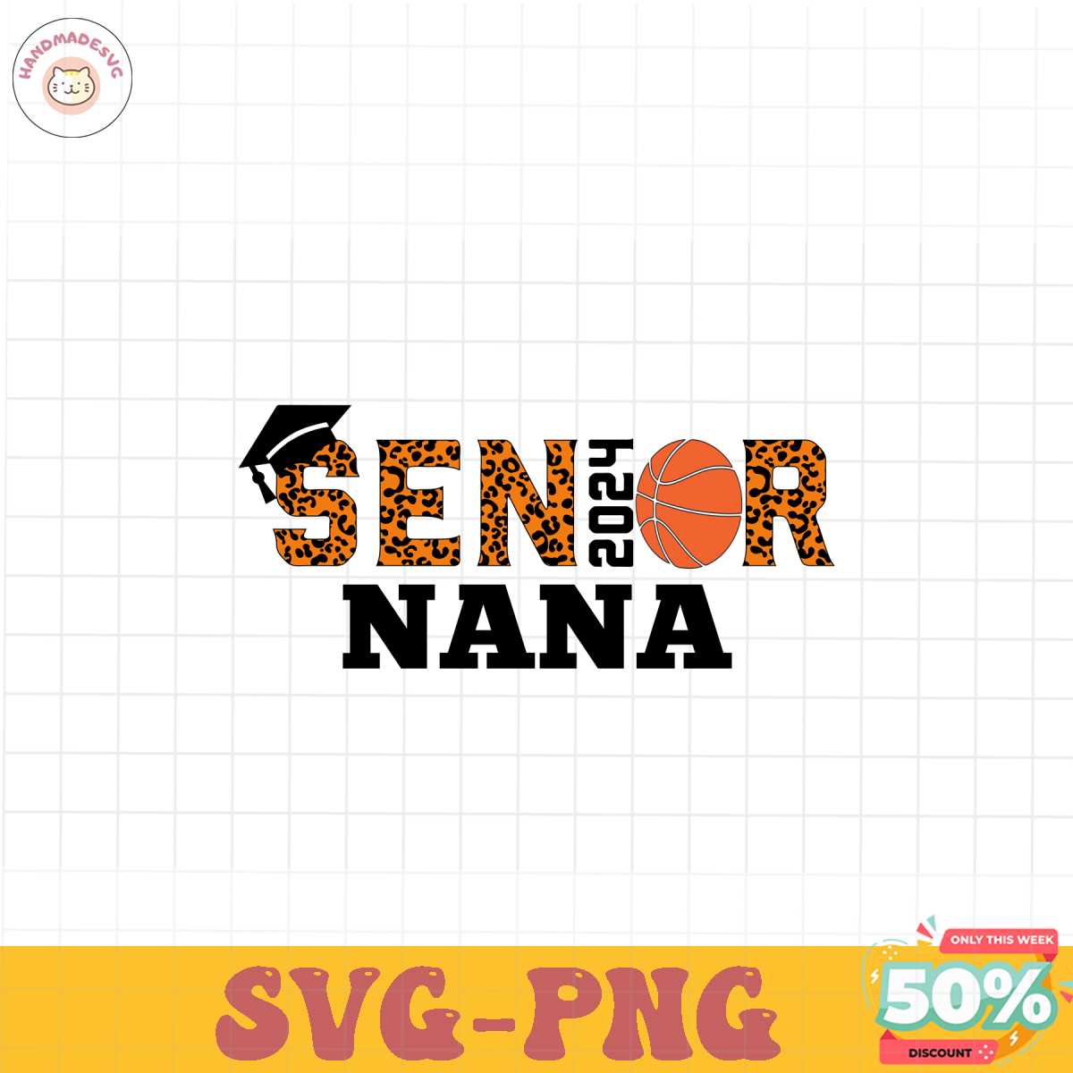 Senior Nana svbg png, Senior 2024 PNG | Inspire Uplift