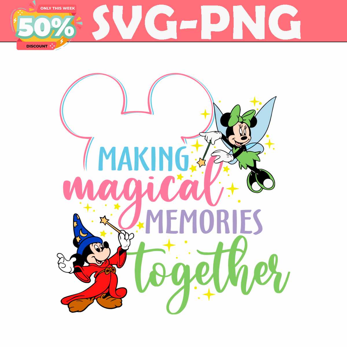 Disney Making Magical Memories Together SVG | Inspire Uplift