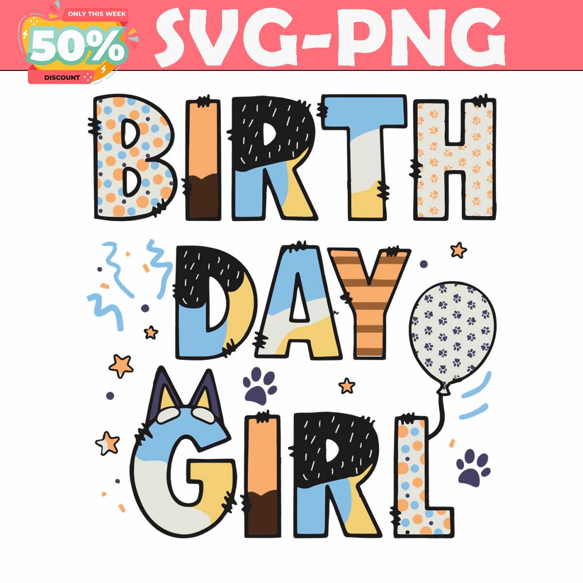 Retro Bluey Birthday Girl Party SVG | Inspire Uplift