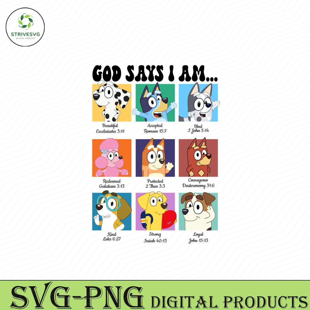 Bluey Characters God Says I Am PNG | Inspire Uplift