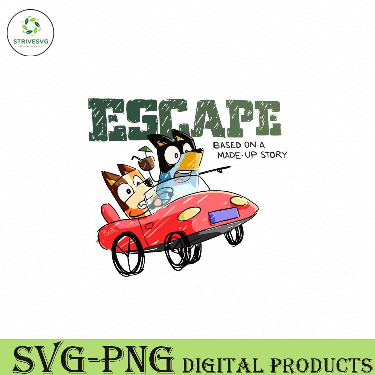 Vintage Bluey Escape Based On A Made Up Story PNG - Inspire Uplift