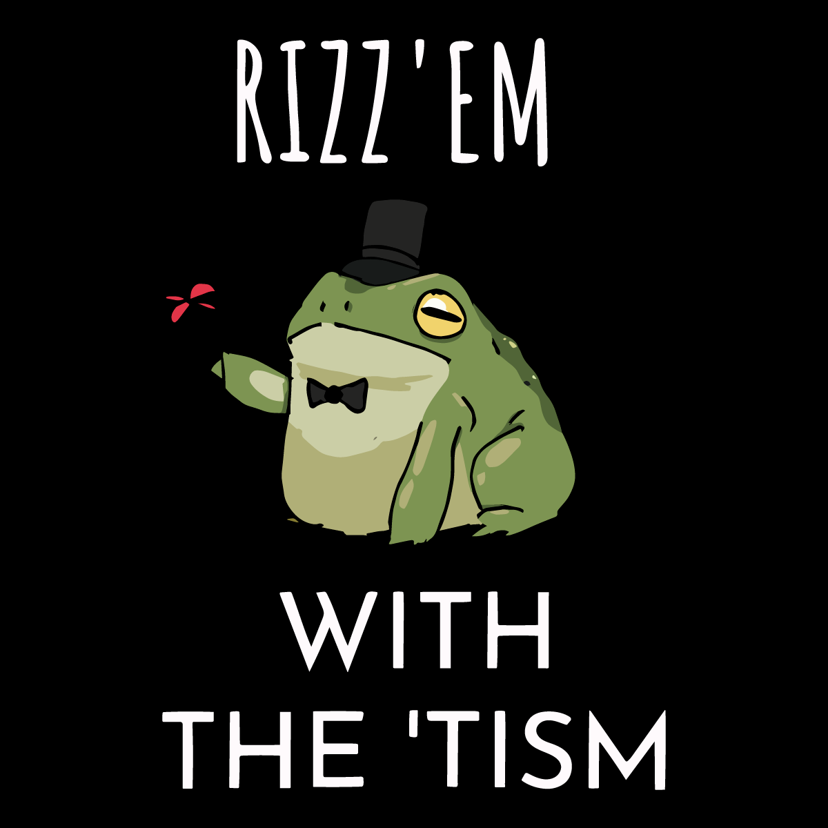 Rizz Em With The Tism Frog Meme SVG Digital Download Files | Inspire Uplift