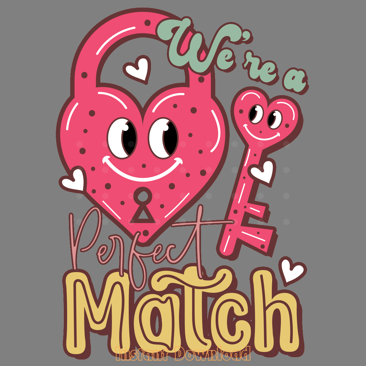 We're a Perfect Match PNG Sublimation Digital Download Files | Inspire ...