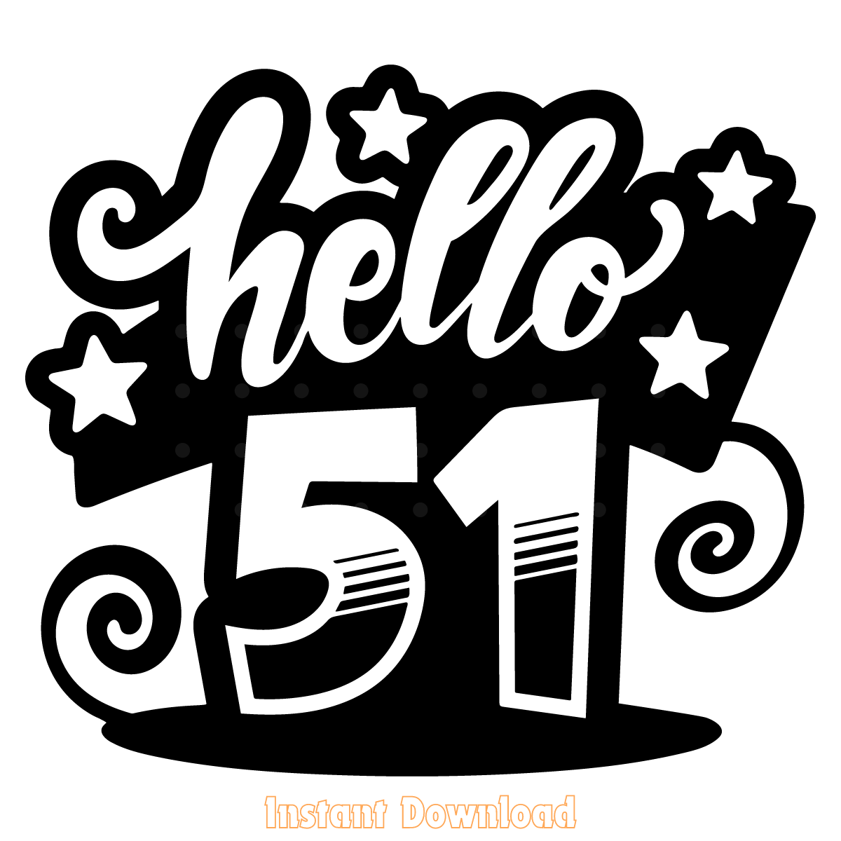 SVG 51st Birthday hello 51 svg files for Cricut. Birthday Gi | Inspire ...