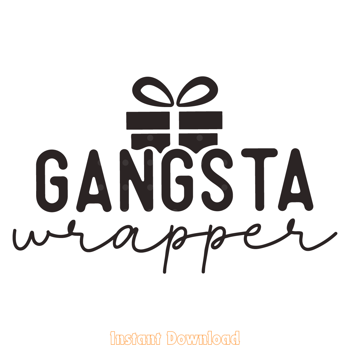 Gangsta Wrapper Svg | Inspire Uplift