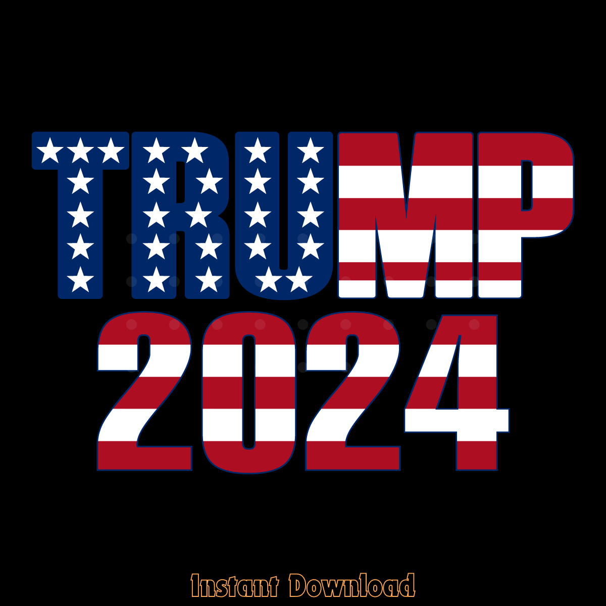 Trump 2024 Flag svg Digital Download Files | Inspire Uplift