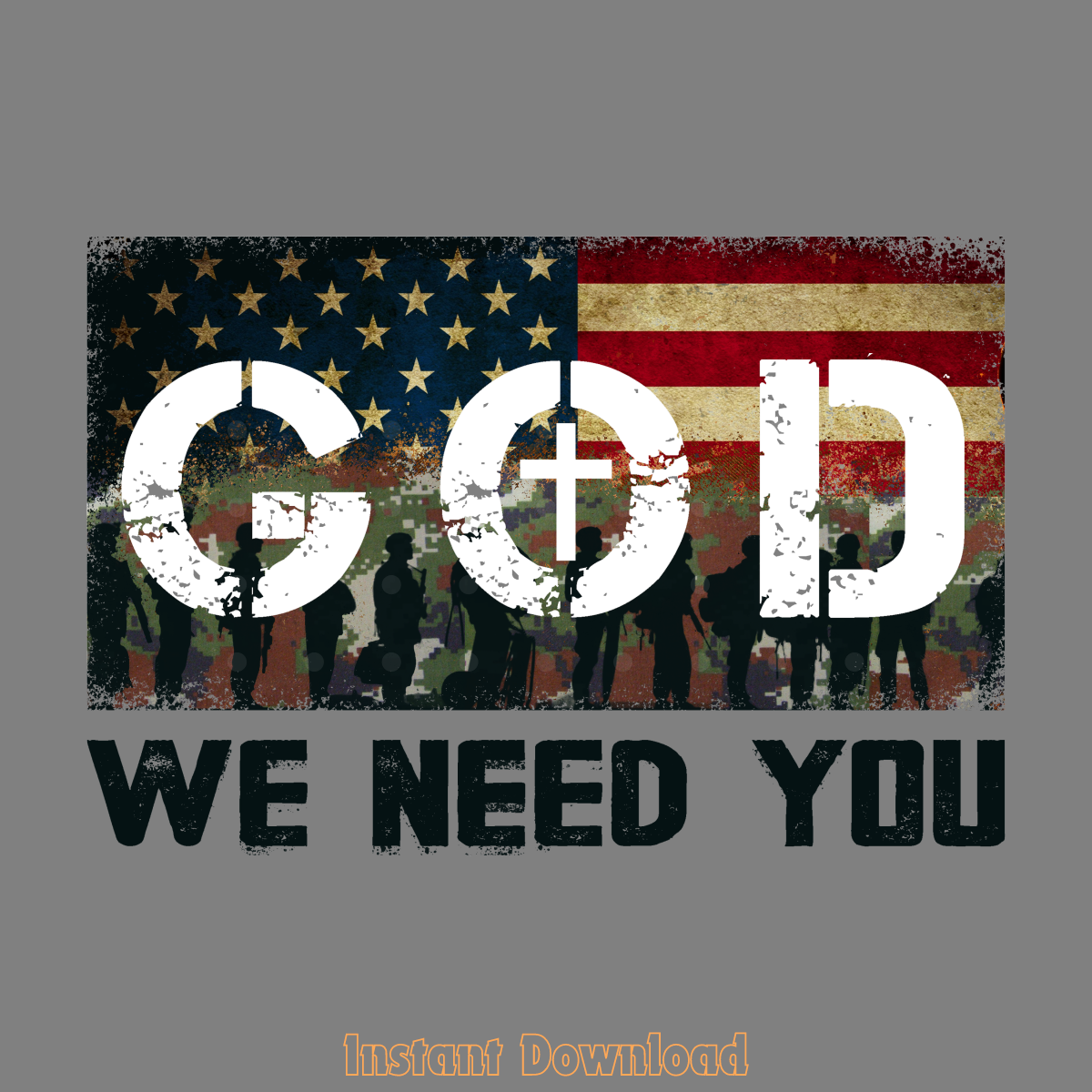 God We Need You Military Flag Camo PNG Digital Download File - Inspire ...