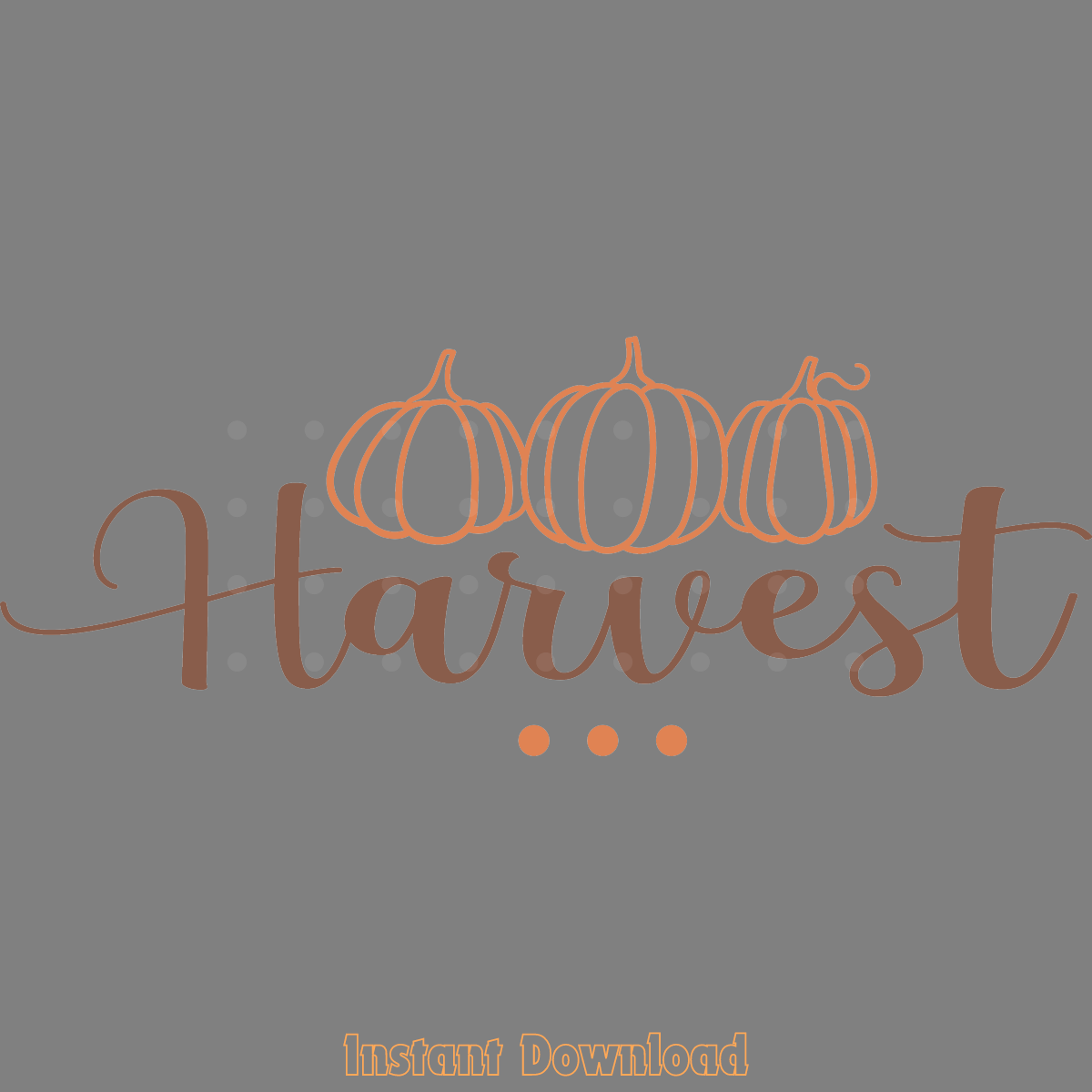 Fall Harvest SVG PNG Sublimation Digital Download Files | Inspire Uplift