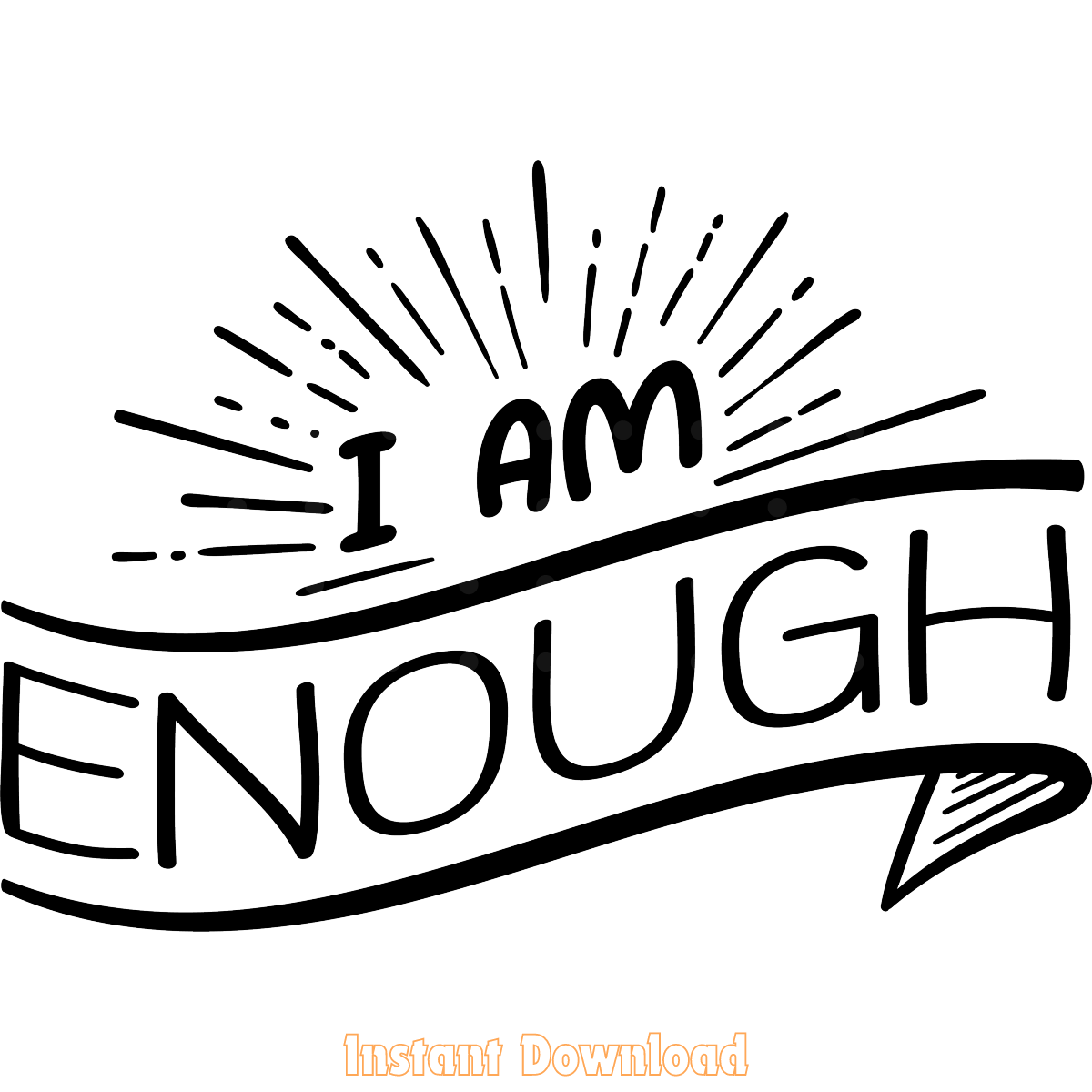 I Am Enough SVG, Positive Quotes SVG Digital Download Files | Inspire ...