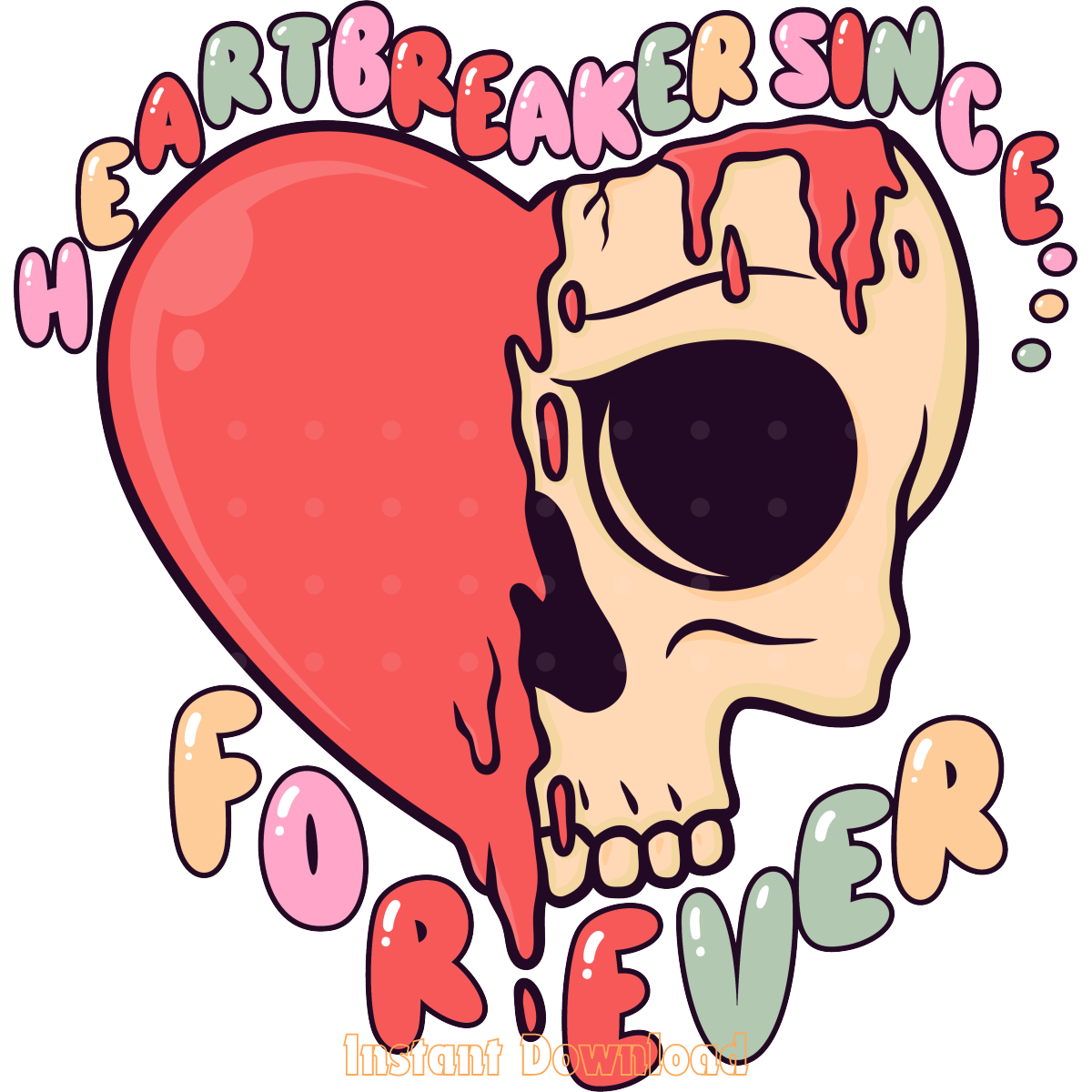 Heartbreaker Since Forever PNG Digital Download Files | Inspire Uplift