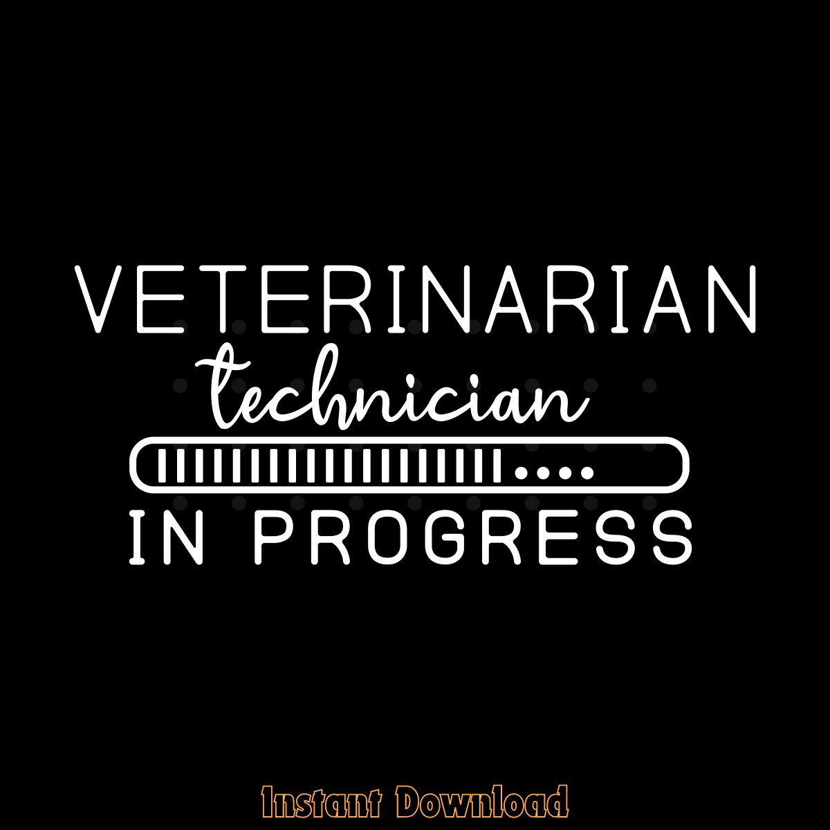 Veterinary Technician in Process Digital Download Files | Inspire Uplift