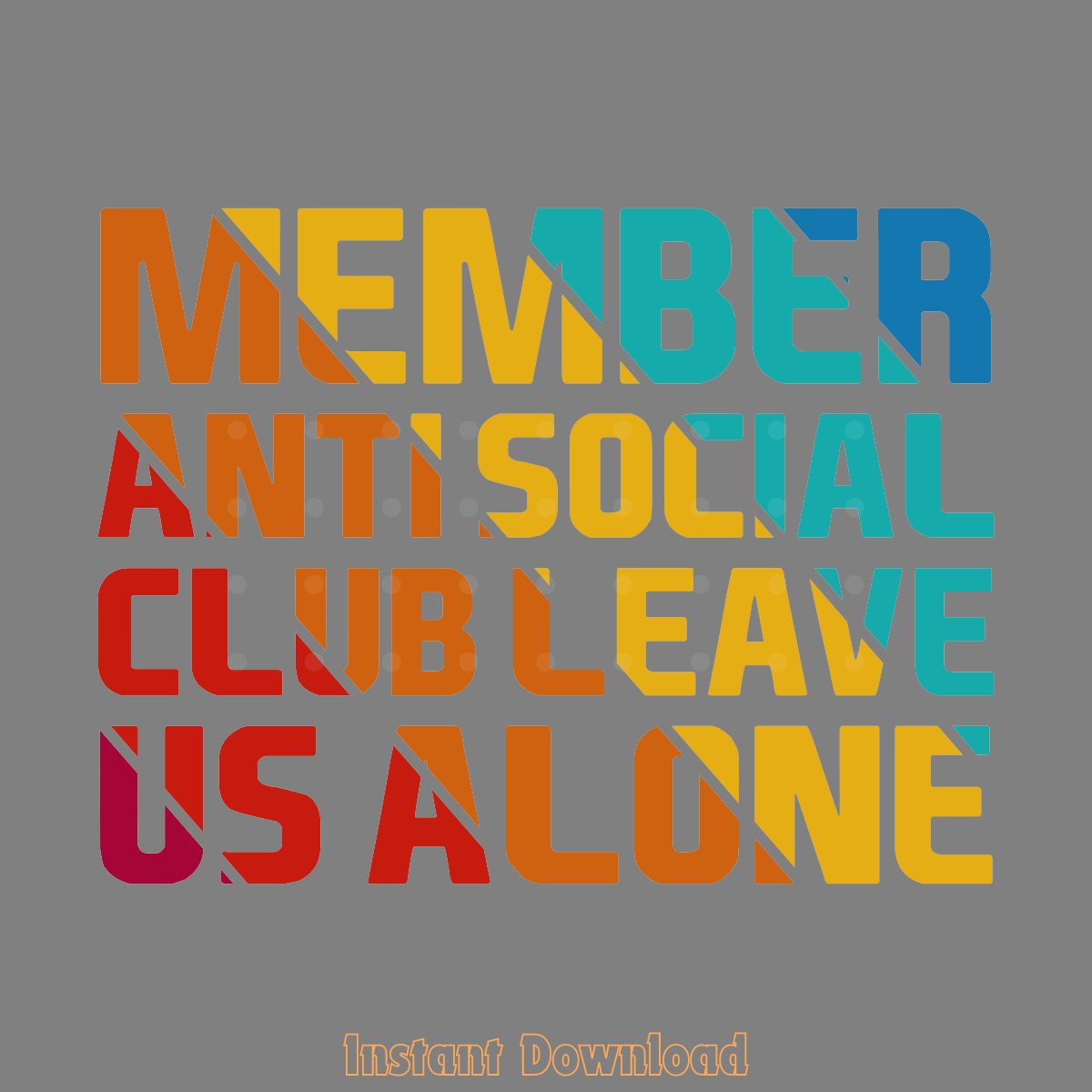 Member Anti-Social Club Leave Us Alone Digital Download File - Inspire ...