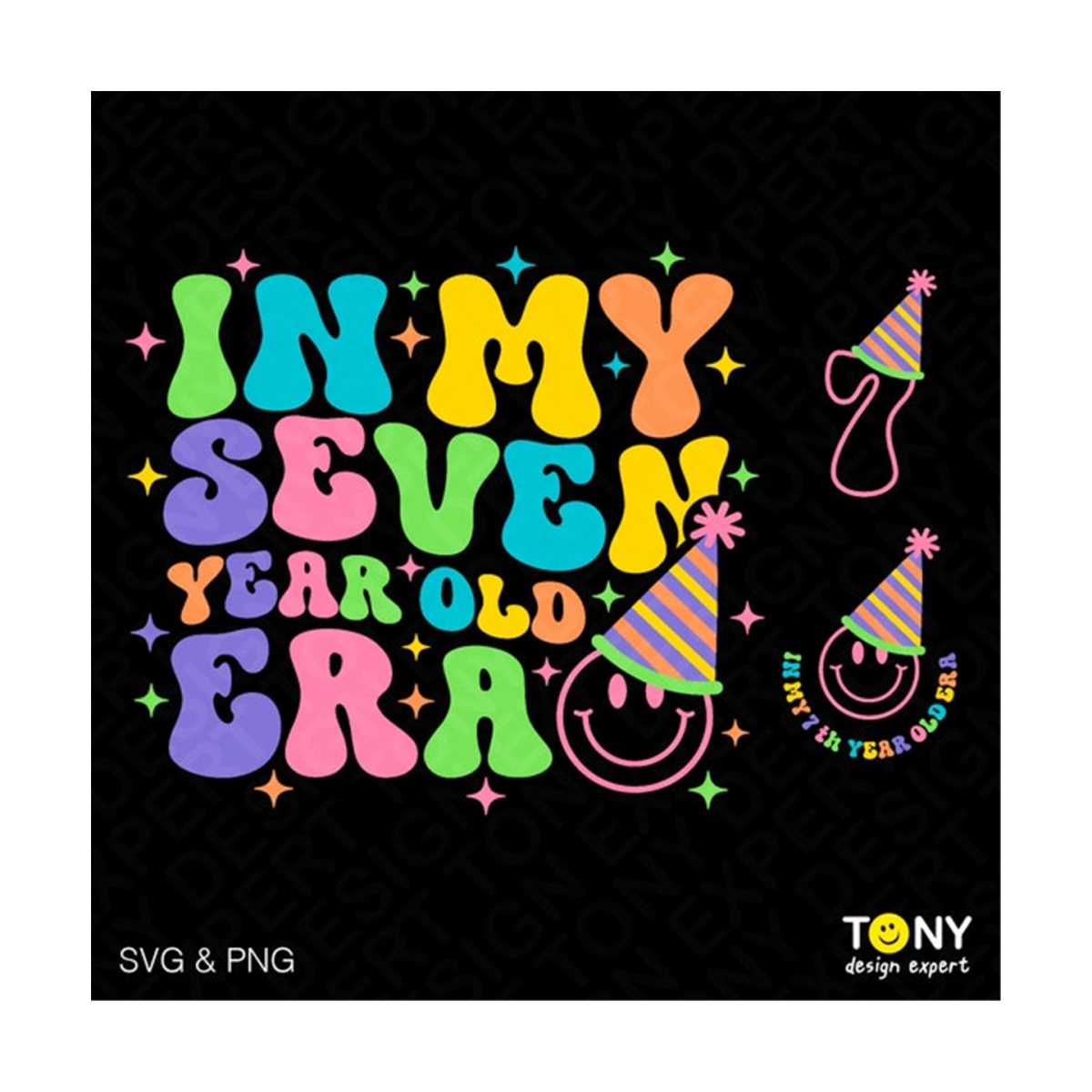 3 Design Bundle In My Seven Year Old Era Svg Png, 7th Birthd | Inspire ...