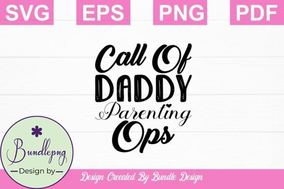 Call of Daddy Parenting Ops SVG T-shirt Design 14 | Inspire Uplift