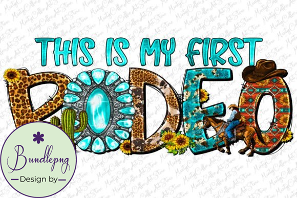 This is My First Rodeo Png, Cowboy Png Design 08 | Inspire Uplift