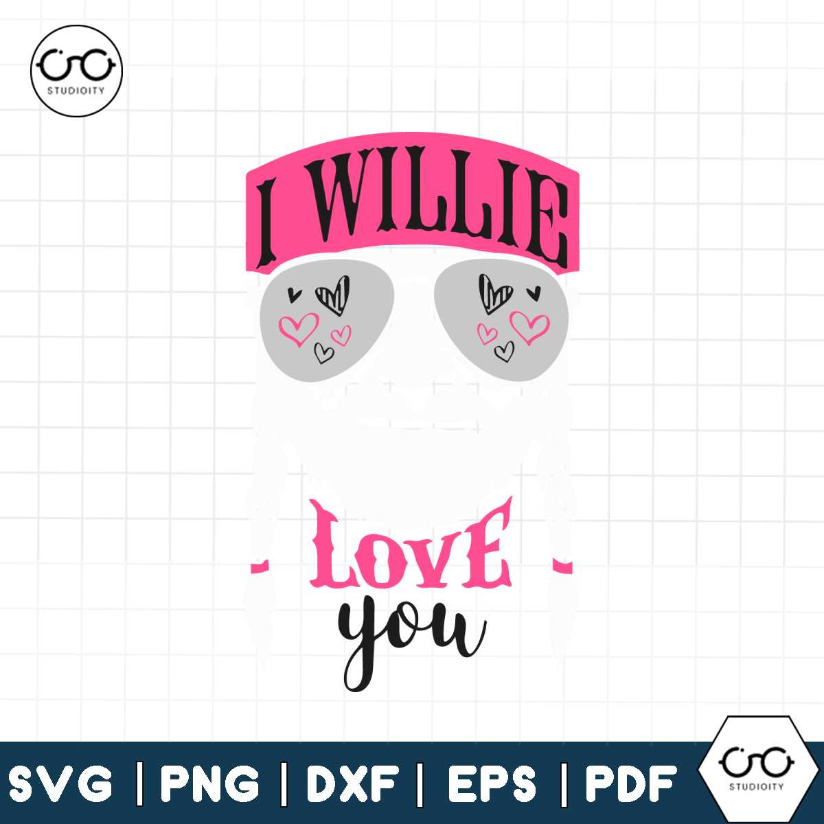 -I Willie Love You SVG DXF Willie Nelson Valentines Day Cut | Inspire ...
