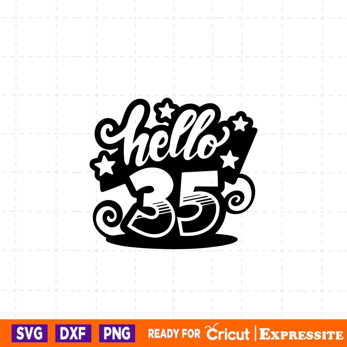 SVG 35th Birthday hello 35 svg files for Cricut. Birthday Gi | Inspire ...