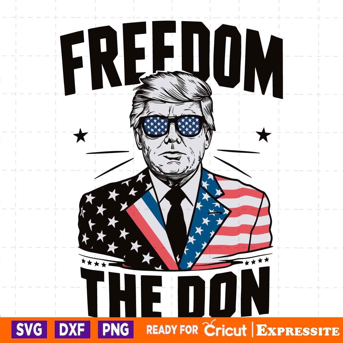 Freedom The Don 2024 MAGA Trump SVG Digital Download Files | Inspire Uplift