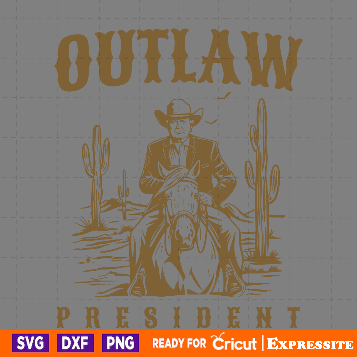 Outlaw President Cowboy Trump SVG Digital Download Files | Inspire Uplift