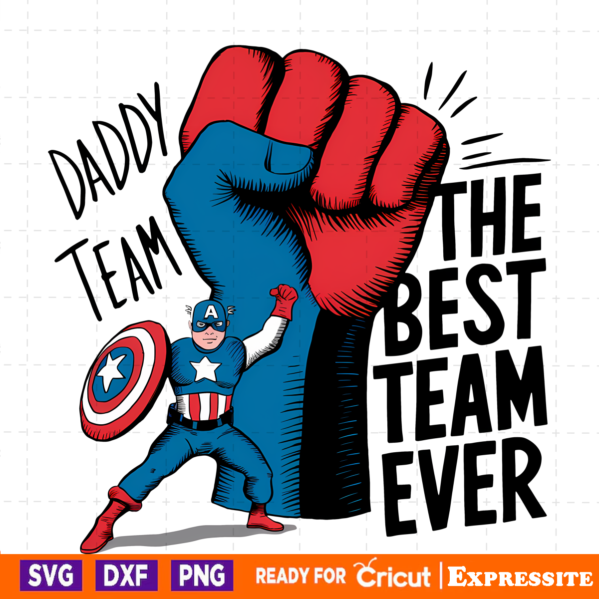 Daddy Team The Best Team Ever Superhero Dad SVG | Inspire Uplift