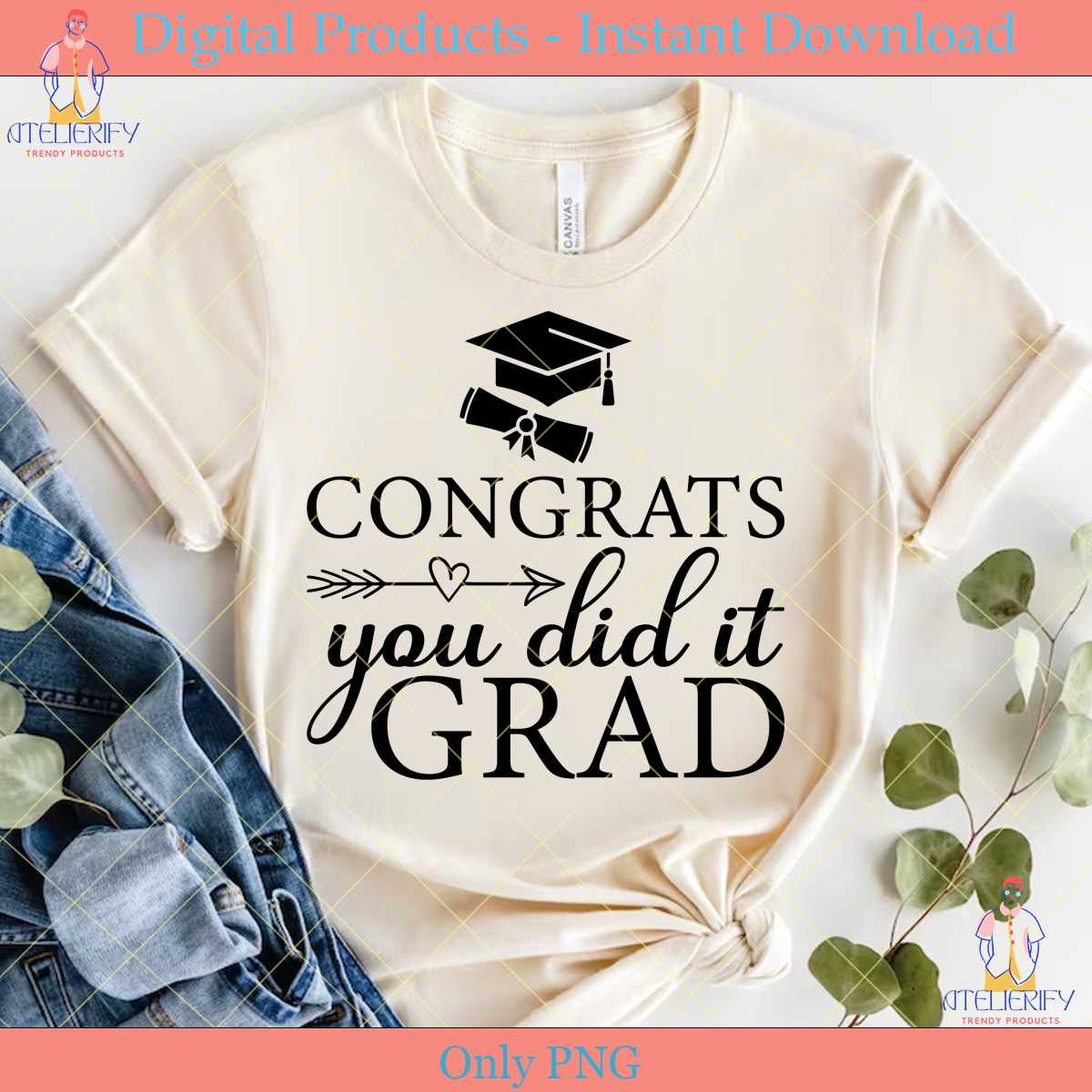Congrats You Did It Grad Graduation SVG - Inspire Uplift