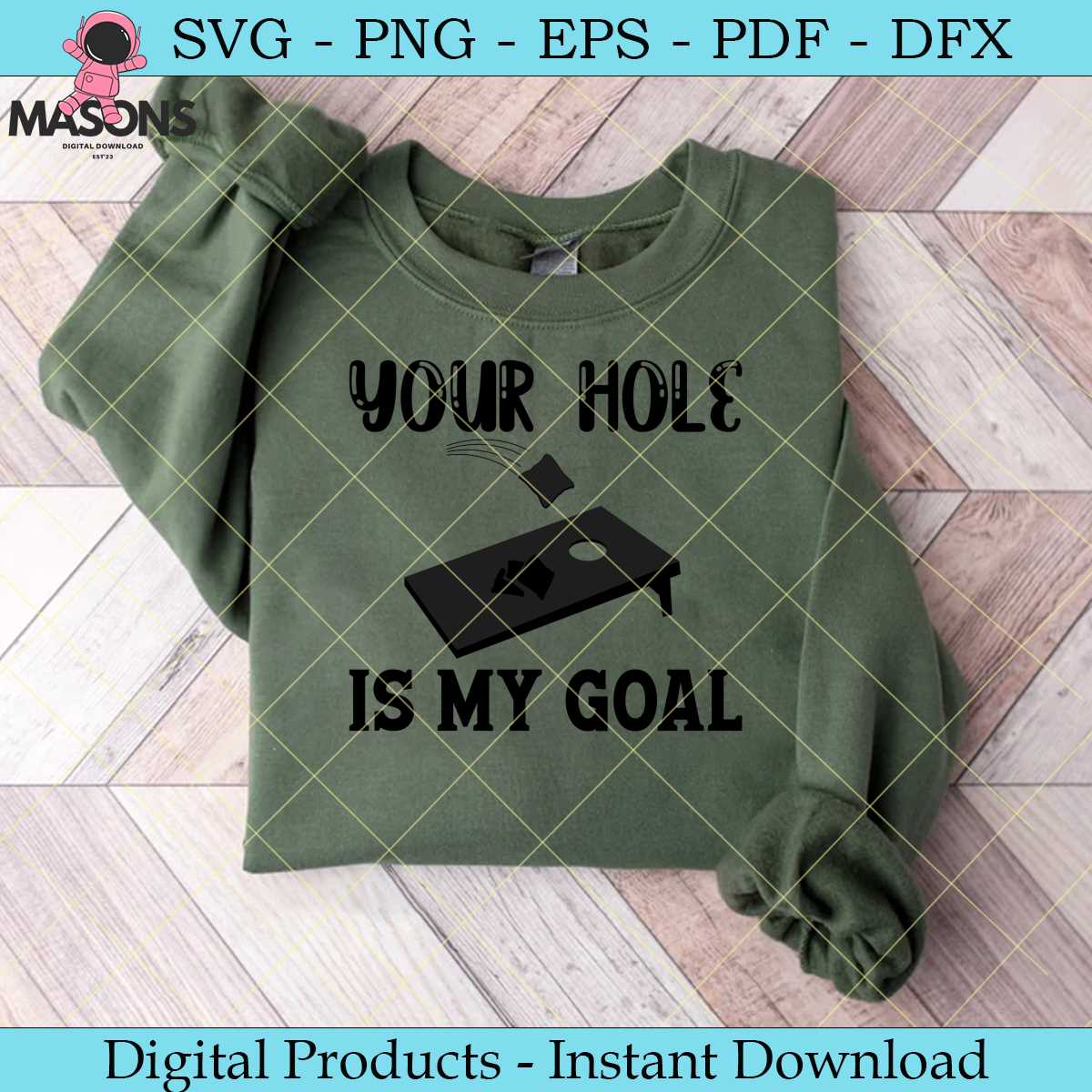 Your Hole is My Goal Funny Cornhole Game | Inspire Uplift