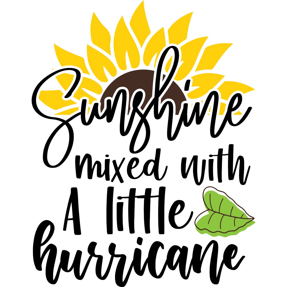 Sunshine Mixed With A Little Hurricane Svg | Inspire Uplift