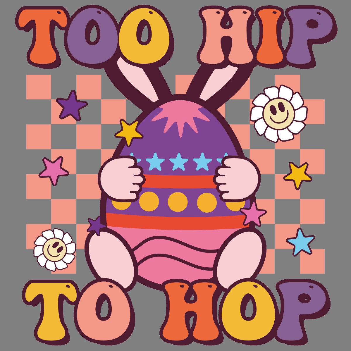 Too Hip to Hop - Groovy Easter PNG Digital Download Files - Inspire Uplift