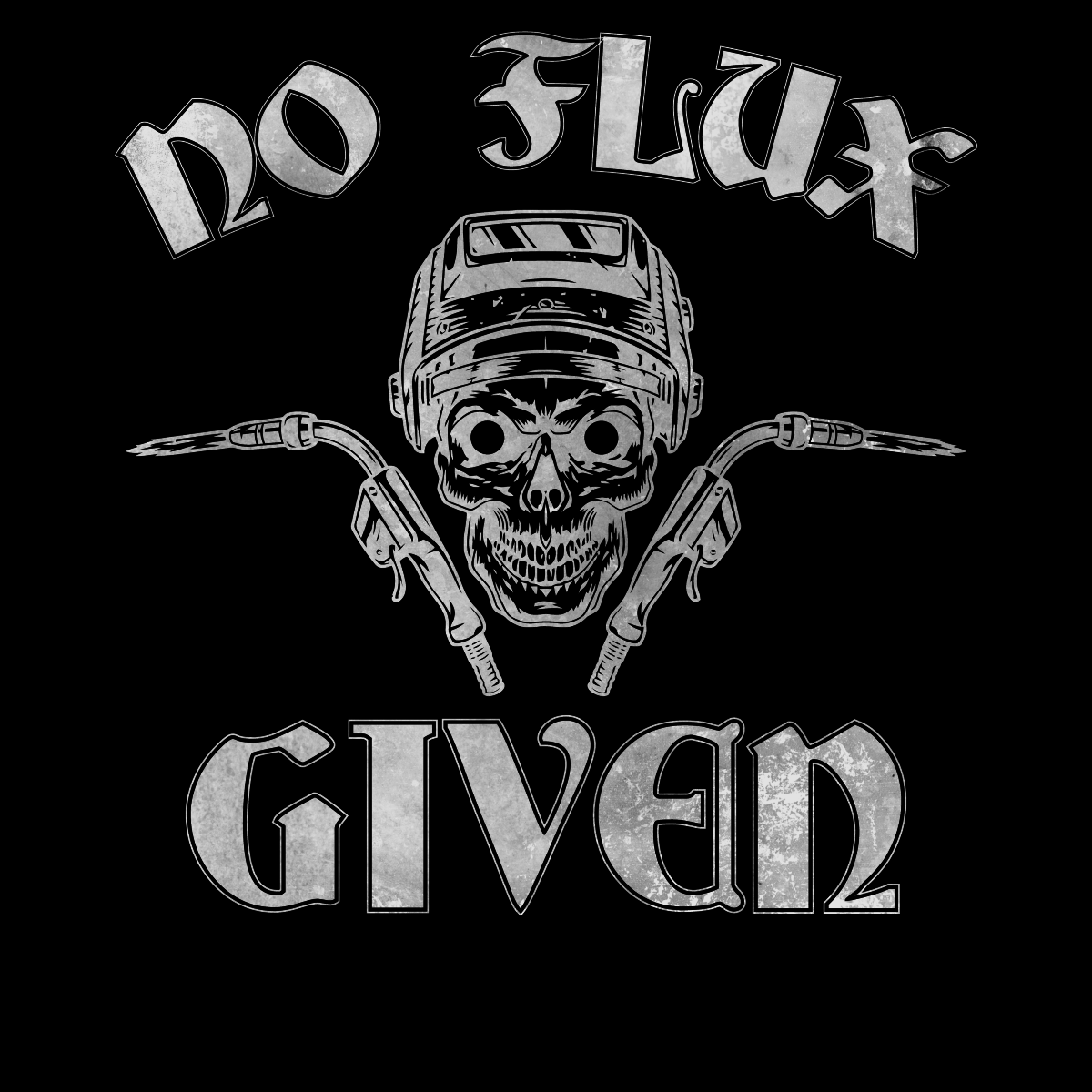 No Flux Given Welder T-shirt Digital Download Files - Inspire Uplift