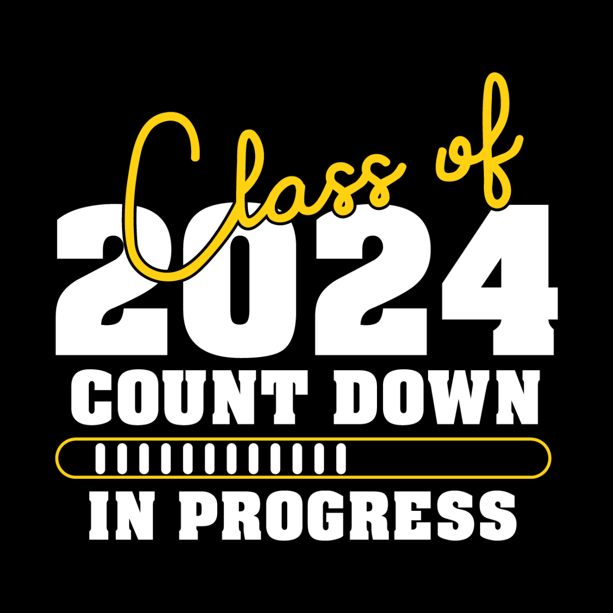 Class of 2024 Count Down in Progress Digital Download Files - Inspire ...