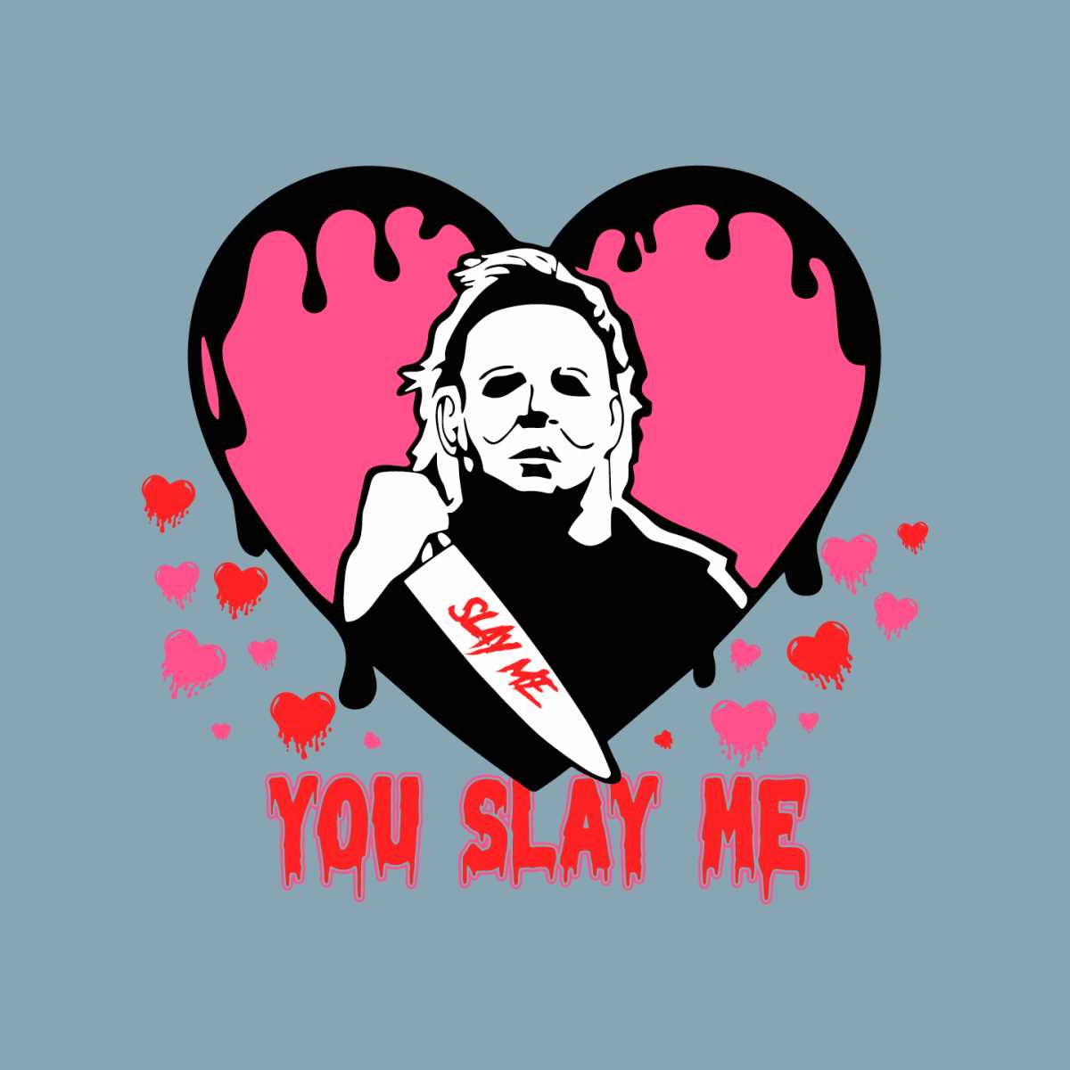 Horror You Slay Me Michael Myers SVG - Inspire Uplift