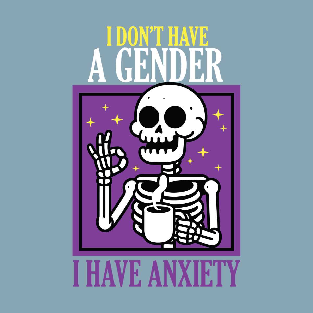 Funny Anxiety Skeleton LGBT SVG - Inspire Uplift