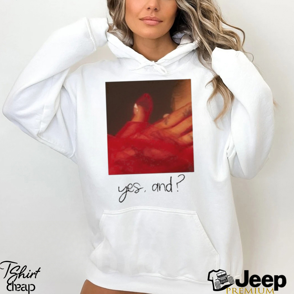 Arianagrande Yes,And Funny t shirt | Inspire Uplift