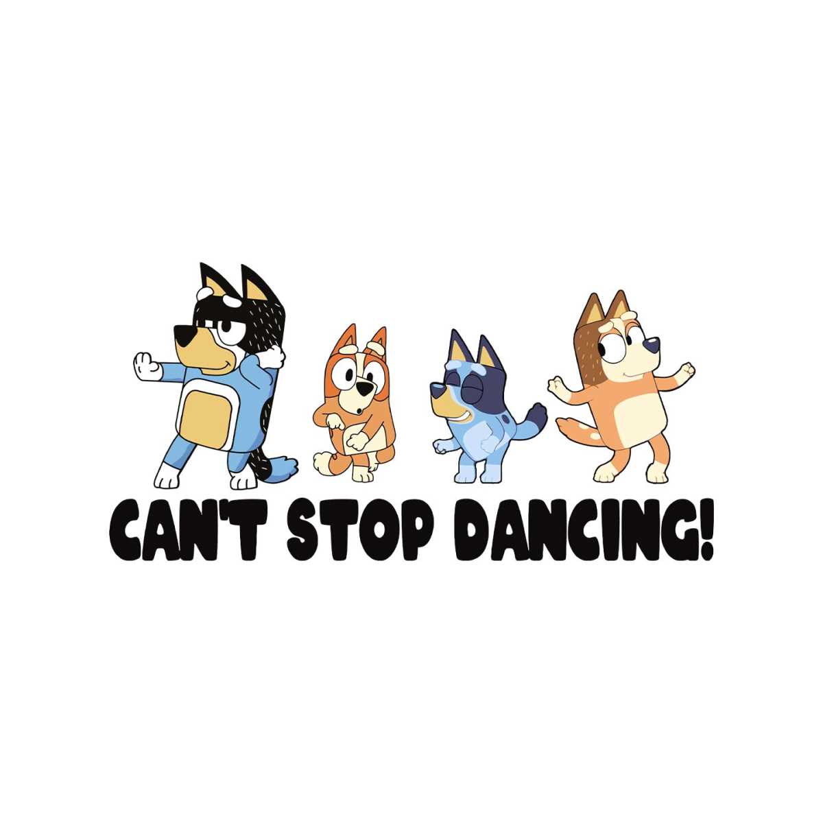 Can't Stop Dancing Bluey Family SVG - Inspire Uplift