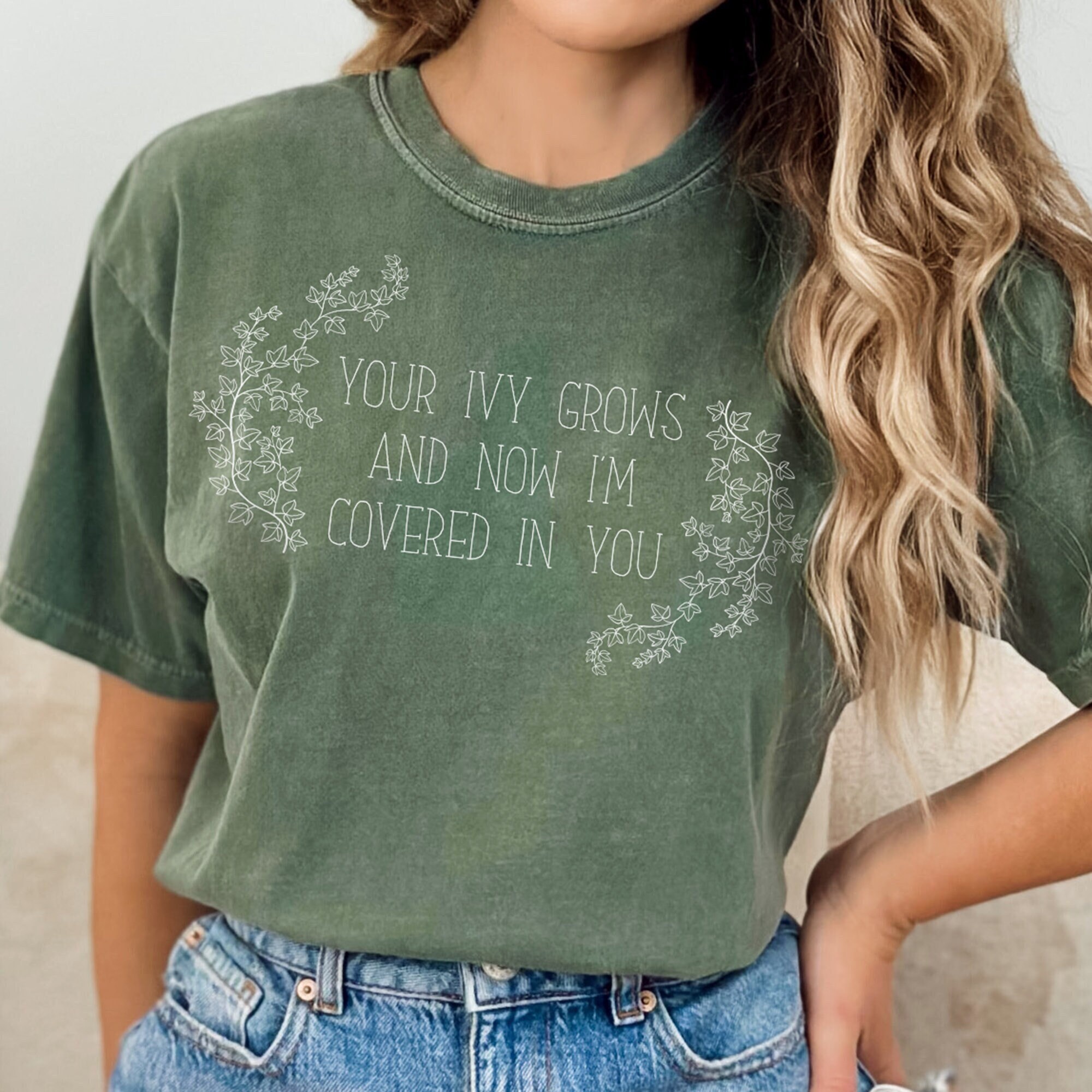 Your Ivy Grows And Now Im Covered In You Lyrics Tshirt, Ever | Inspire ...