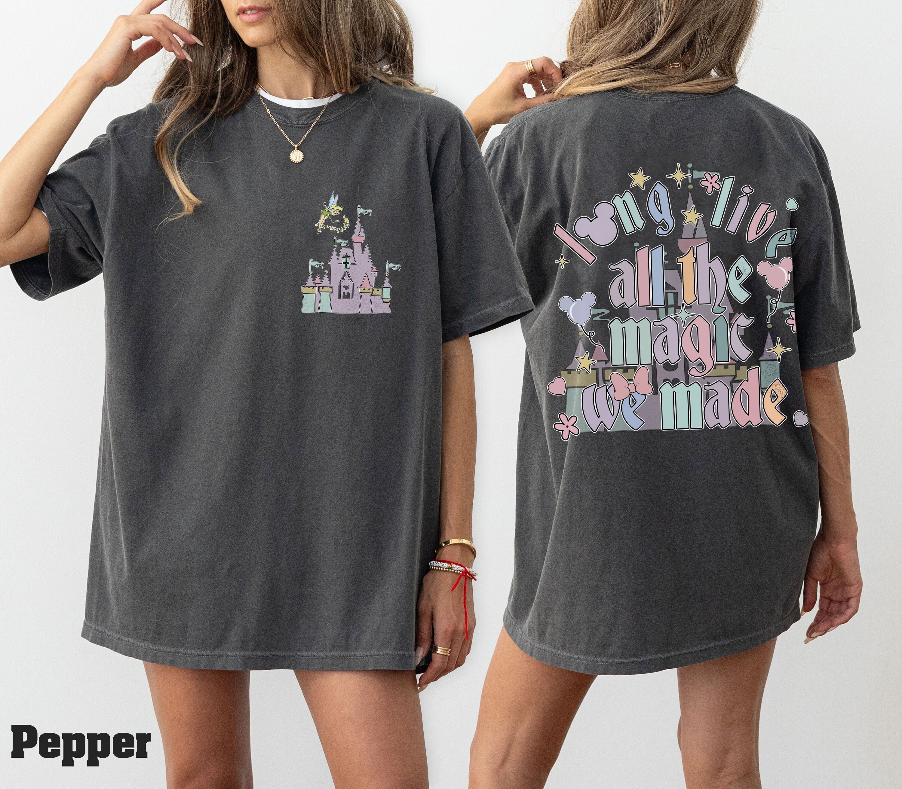 Two-sided Long Live All The Magic We Made Disney Castle Shir | Inspire ...