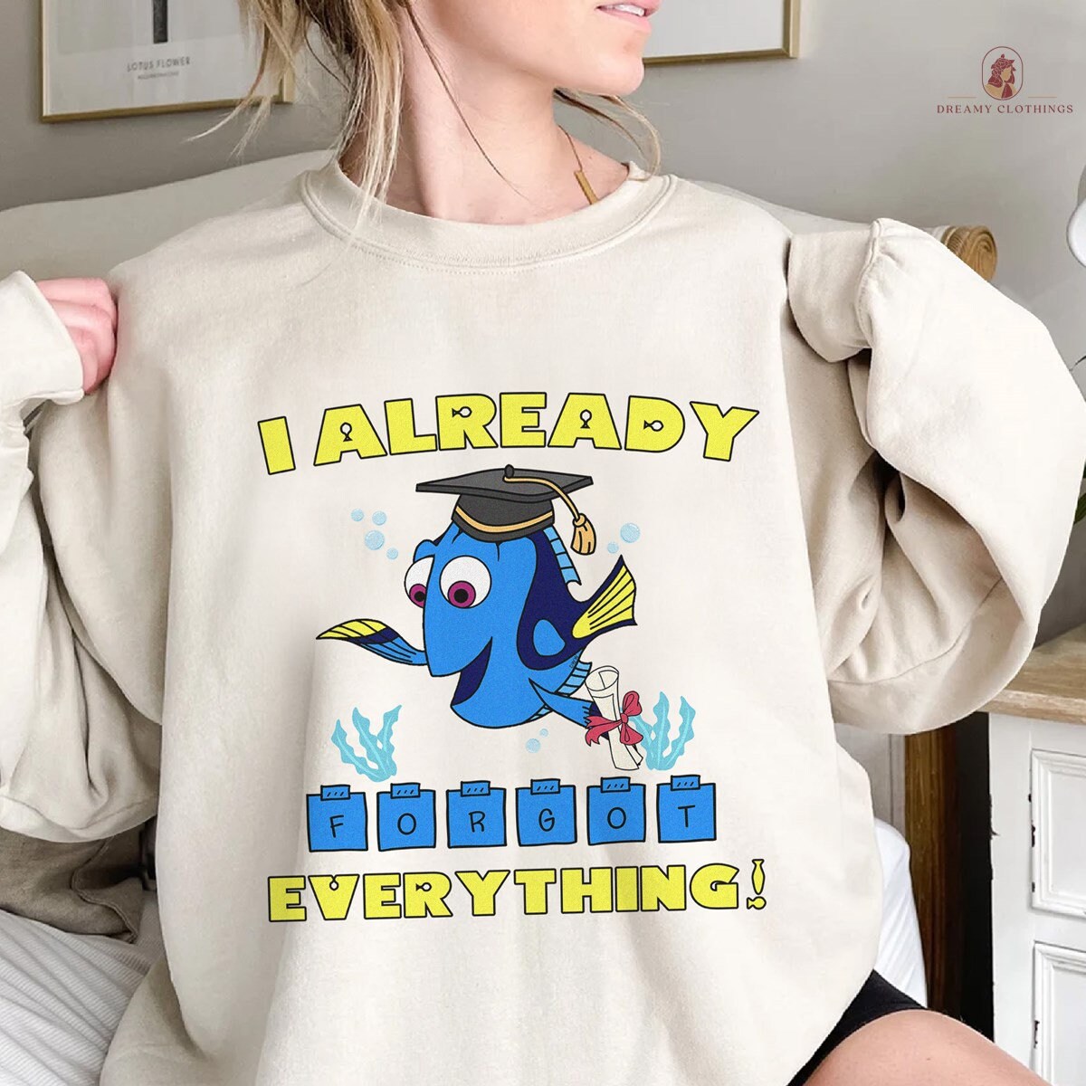 Dory Graduation Shirt, I Already Forgot Everything, Finding | Inspire ...