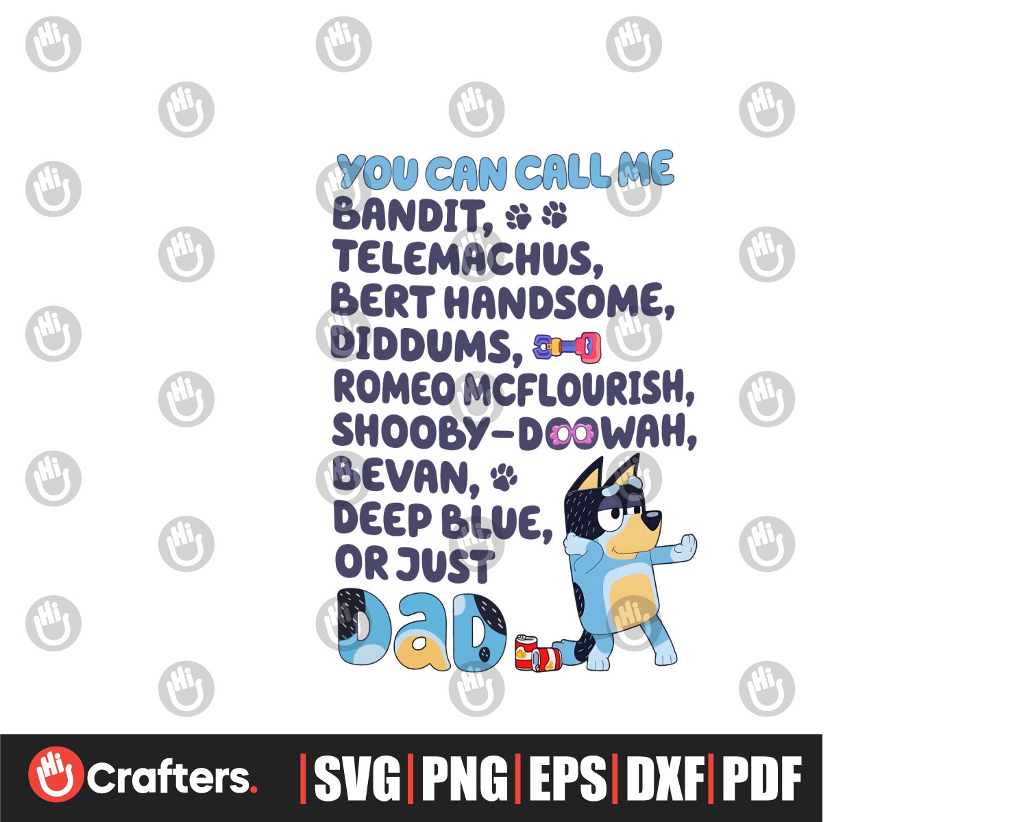 Bluey You Can Call Me Bandit PNG - Inspire Uplift