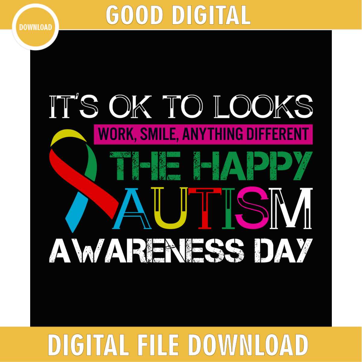 Looks Work Smile Anything The Happy Autism Awareness PNG | Inspire Uplift