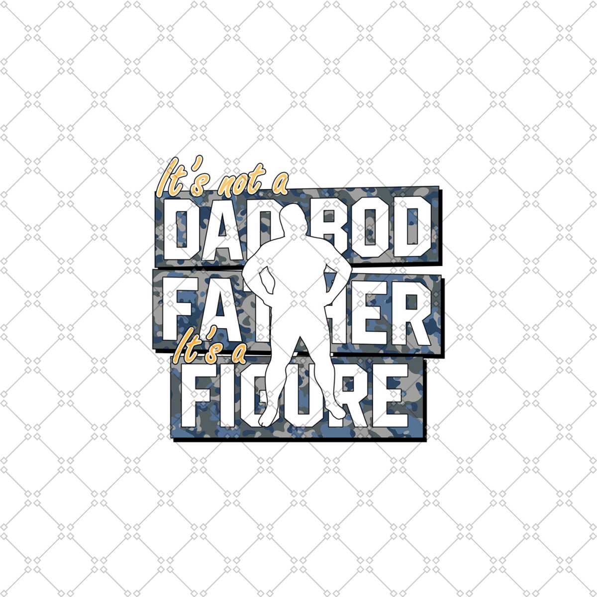 Its Not A Dad Bod Its A Father Figure Png, Fathers Day Png, | Inspire ...