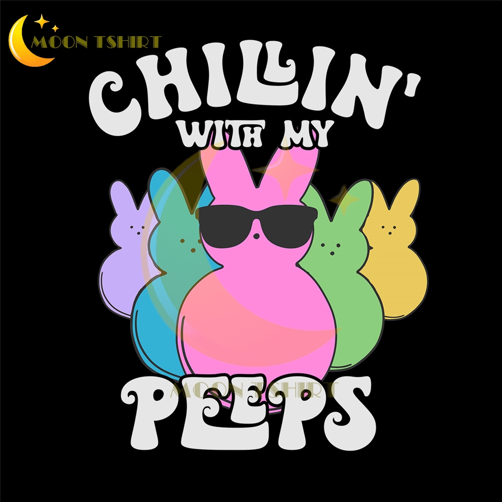 Chilling With My Peeps Easter Cool Bunny Peeps PNG | Inspire Uplift
